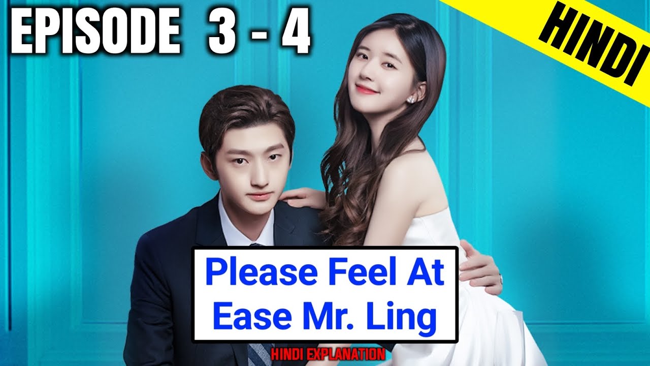 Please Feel At Ease Mr Ling Hindi Dubbed || Episode 3 - 4 || Hindi ...