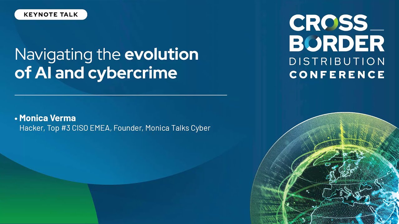 Keynote | Navigating the evolution of AI and cybercrime | Cross Border ...