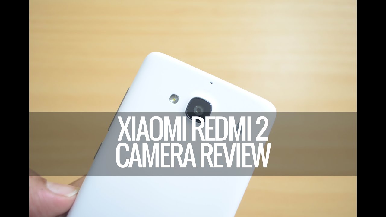 Xiaomi Redmi 2 Camera Review - YouTube