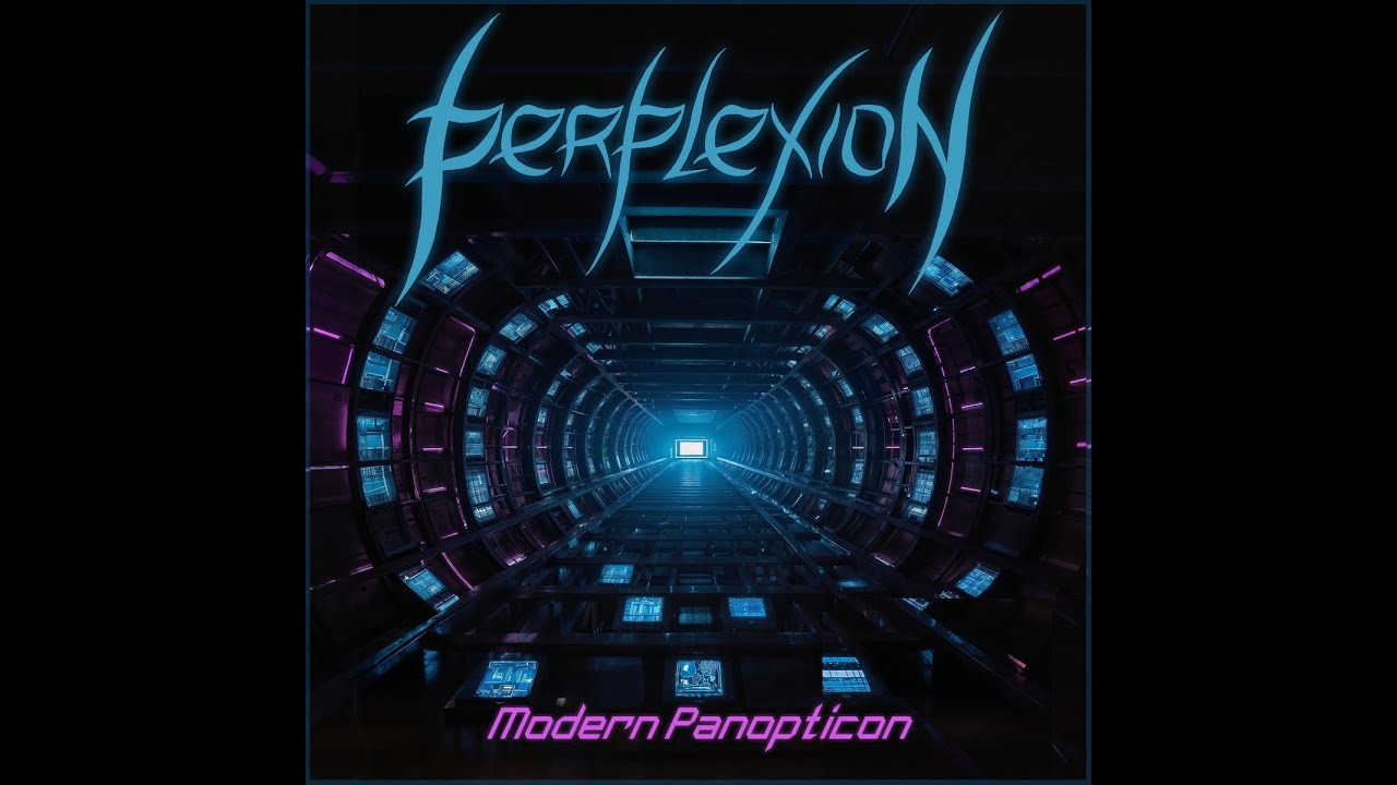 Perplexion - Modern Panopticon - YouTube