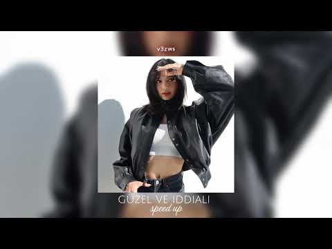 Güzel ve iddialı - speed up