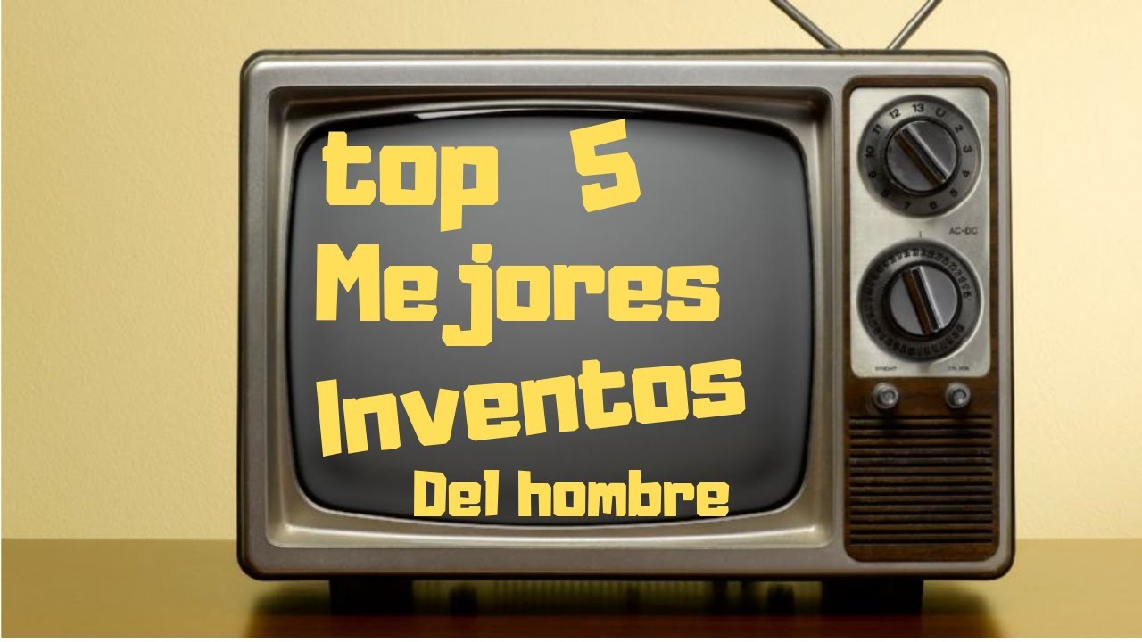 5 mejores inventos hechos por el hombre - YouTube