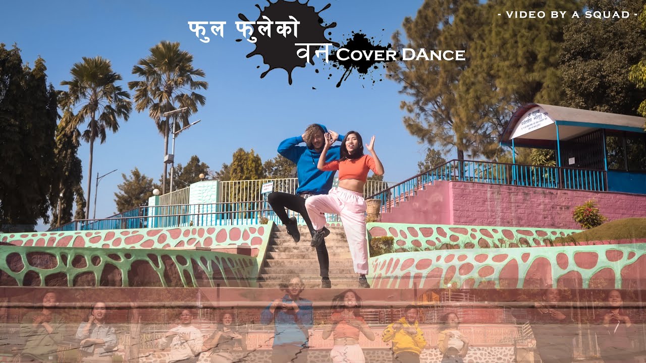 Ful Fuleko Ban | A Squad | Rajesh Payal Rai, Melina Rai | Saroj Oli ...