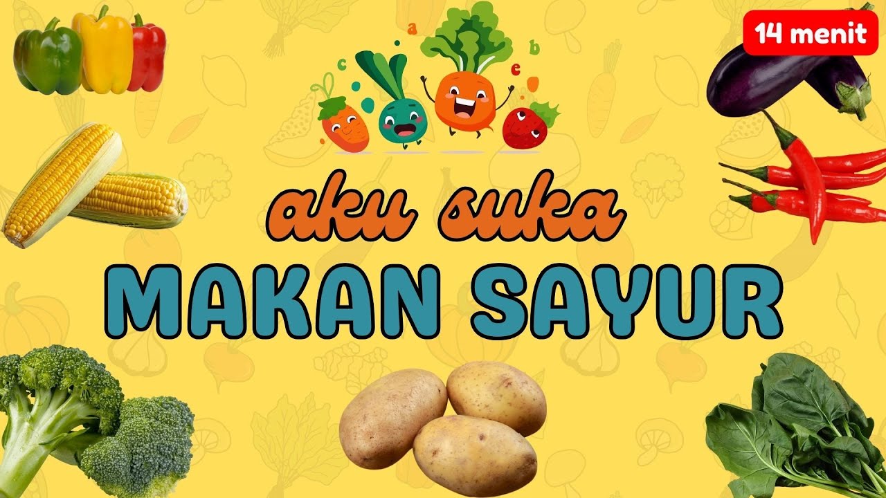 Mengenal SAYURAN untuk anak BALITA| agar anak suka makan sayur | Nama ...