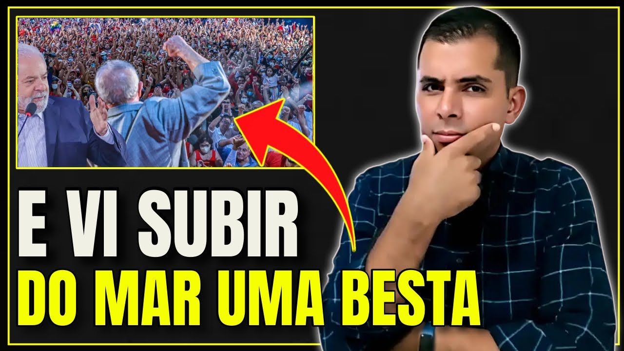 URGENTE! A BESTA QUE SURGE DO MAR - O que Lula, povo, mar e lider podem ...
