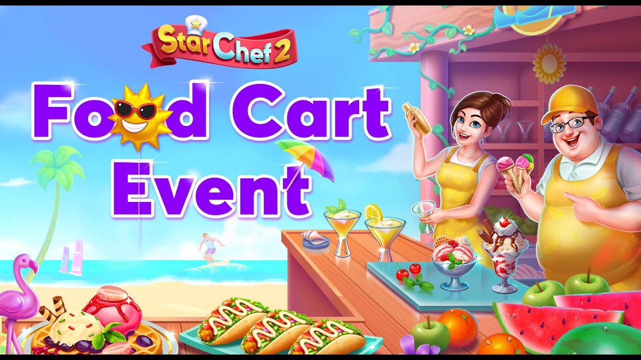 Summer Blast | Food Cart Event | Star Chef 2 - YouTube