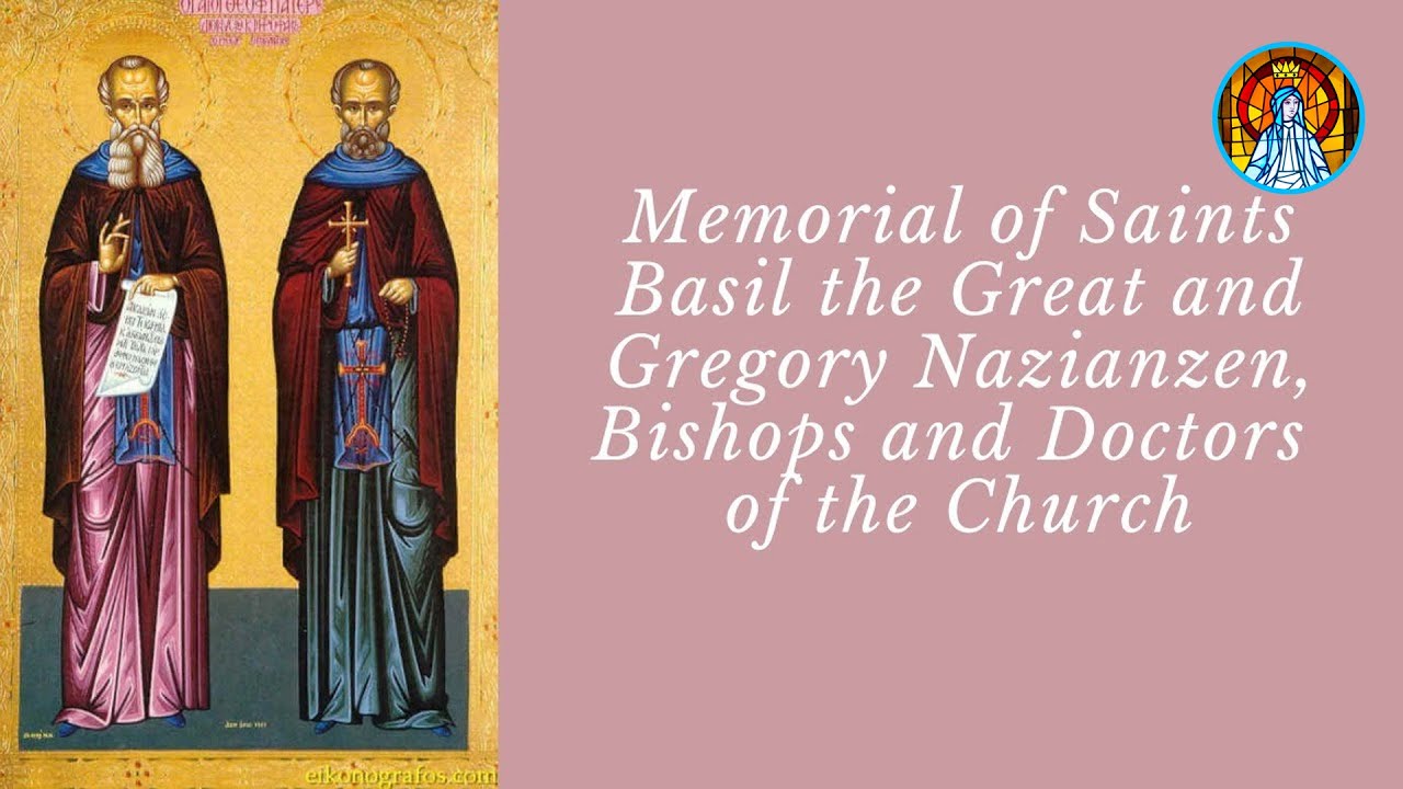 Memorial of Saints Basil the Great and Gregory Nazianzen, Bishops and ...