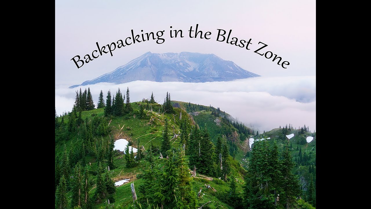 Backpacking in the Blast Zone of Mount St. Helens - YouTube