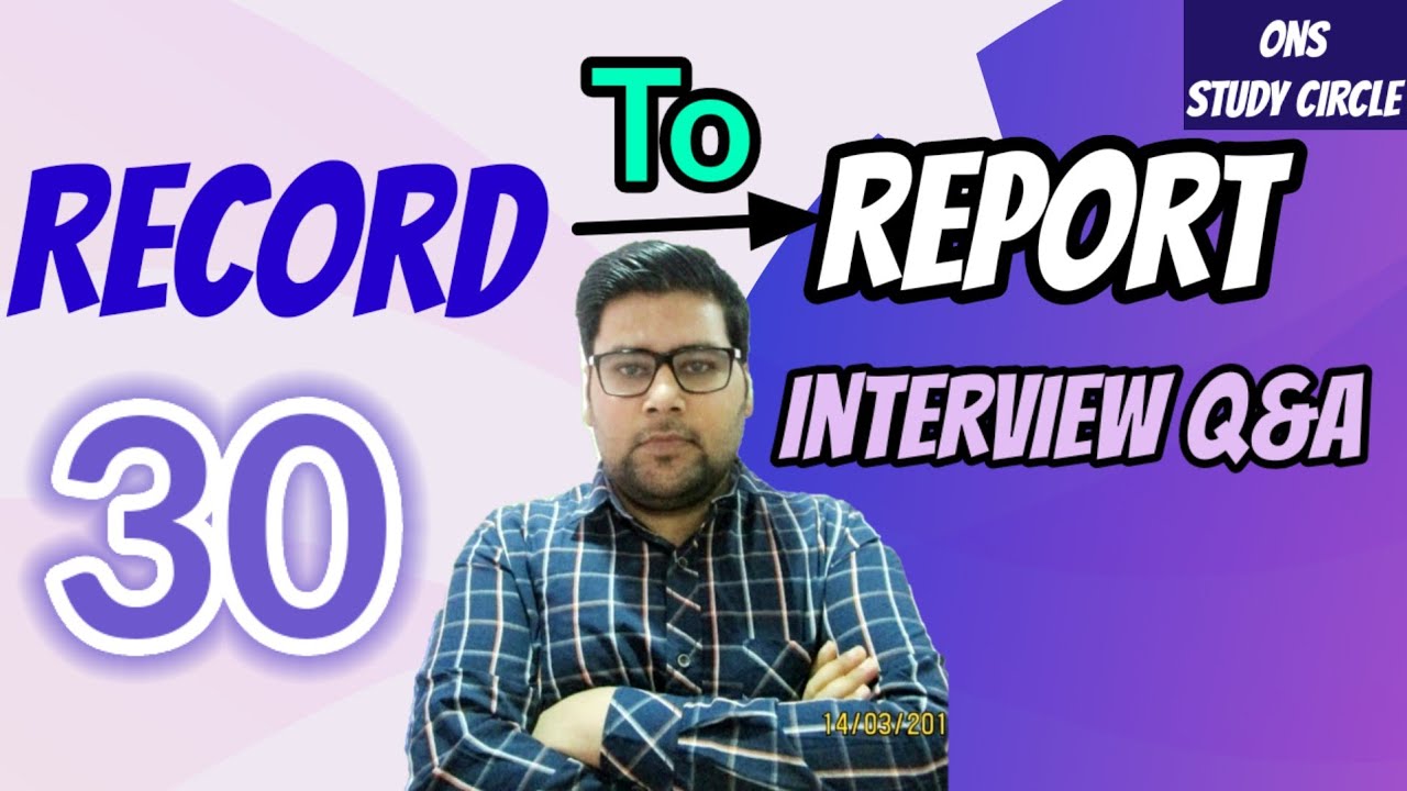 Record To Report Process Interview Questions And Answers 30 Questions ...