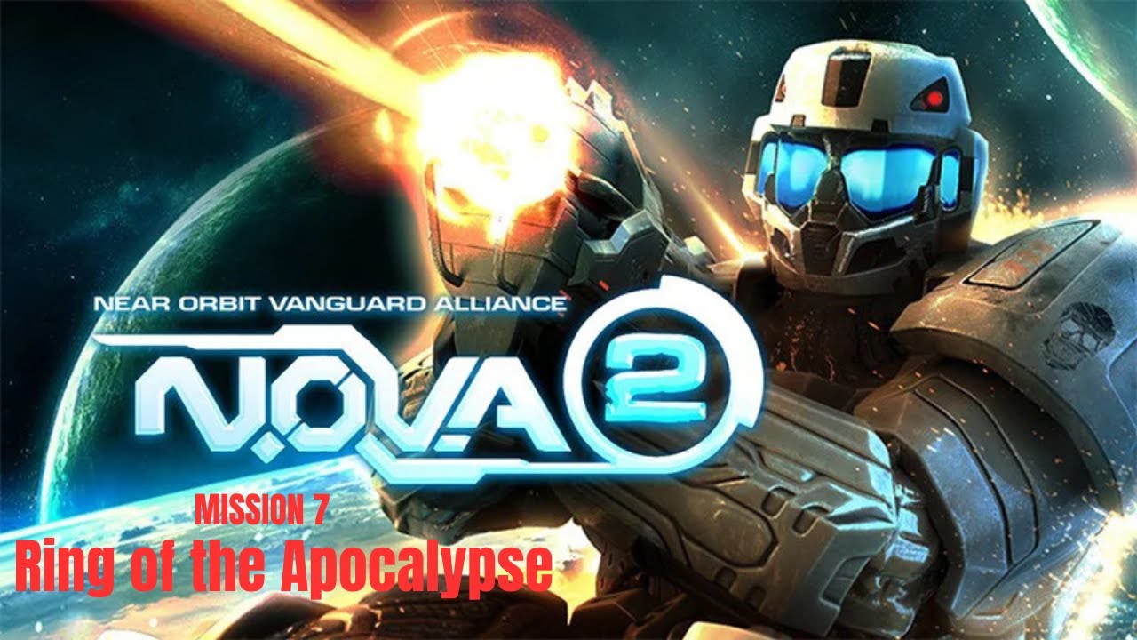 N.O.V.A. 2: The Hero Rises Again || Ring of the Apocalypse || MISSION ...
