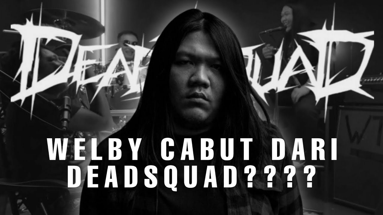 DANIEL MARDHANY PAKSA WELBY KLARIFIKASI SOAL ISU KELUARNYA DARI DEADSQUAD!! - YouTube