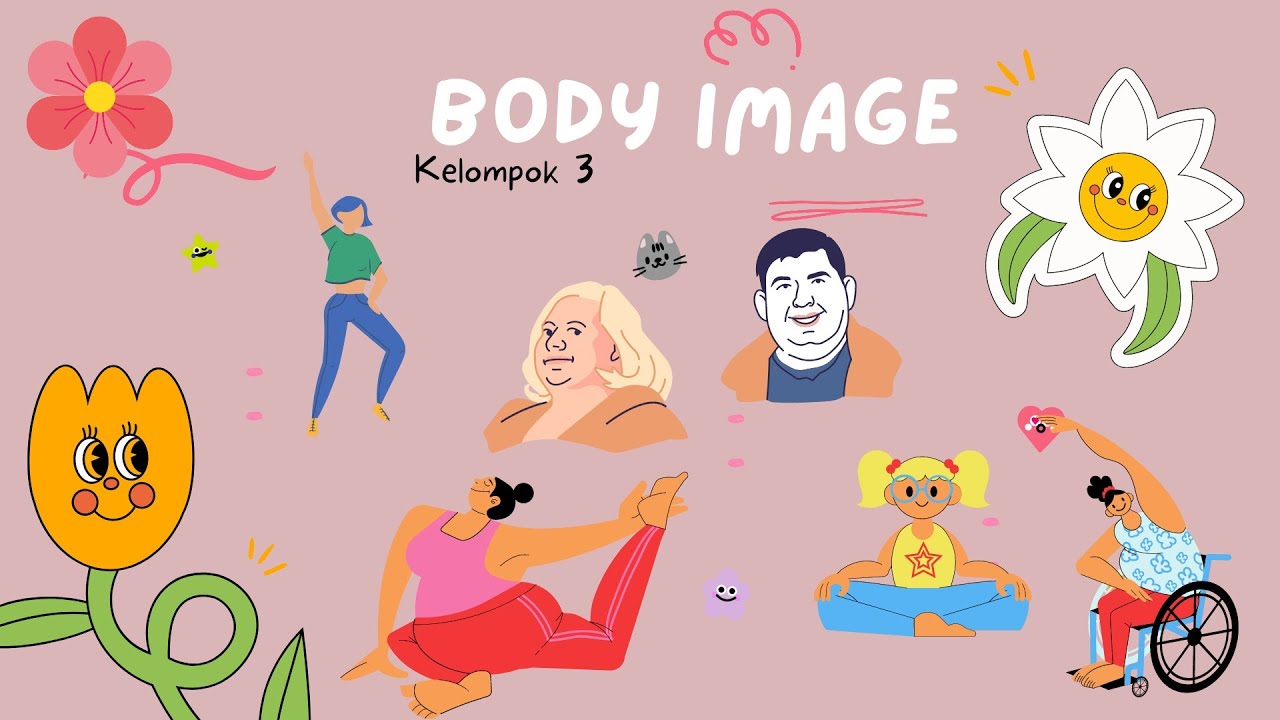 Kelompok 3 (BK) BODY IMAGE - YouTube