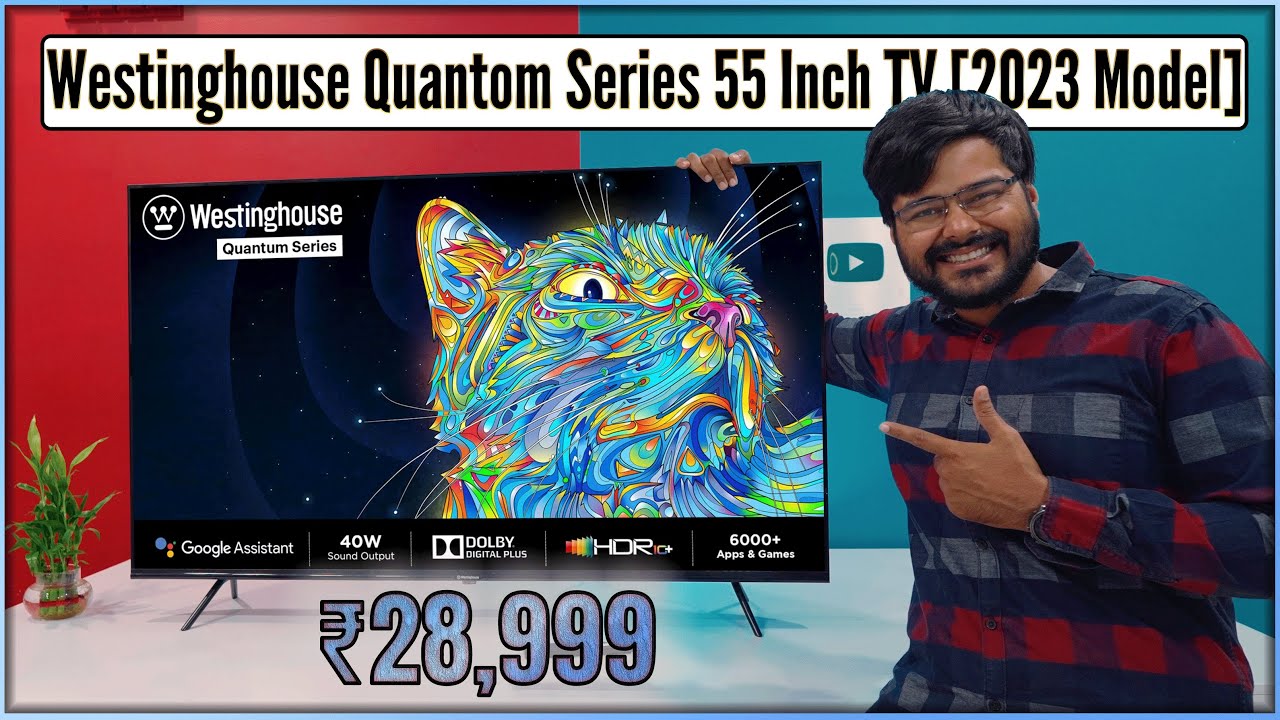 Unbeatable Value: Unboxing and Review of Westinghouse Quantum 55 Inch ...