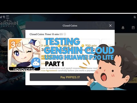 [PART 1] TESTING GENSHIN CLOUD | USING HUAWEI P20 LITE (2018 KIRIN 659 ...