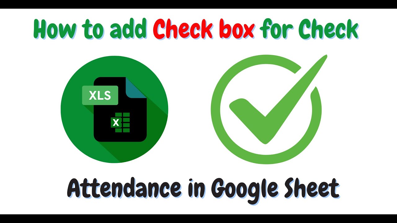 How to Add Check Box for Check Attendance in Google Sheet. - YouTube