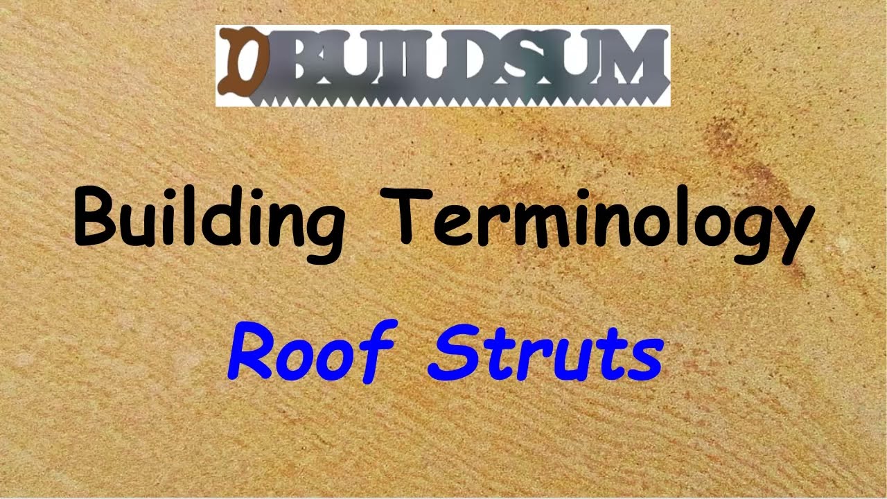 Building Terminology - Roof Struts - YouTube
