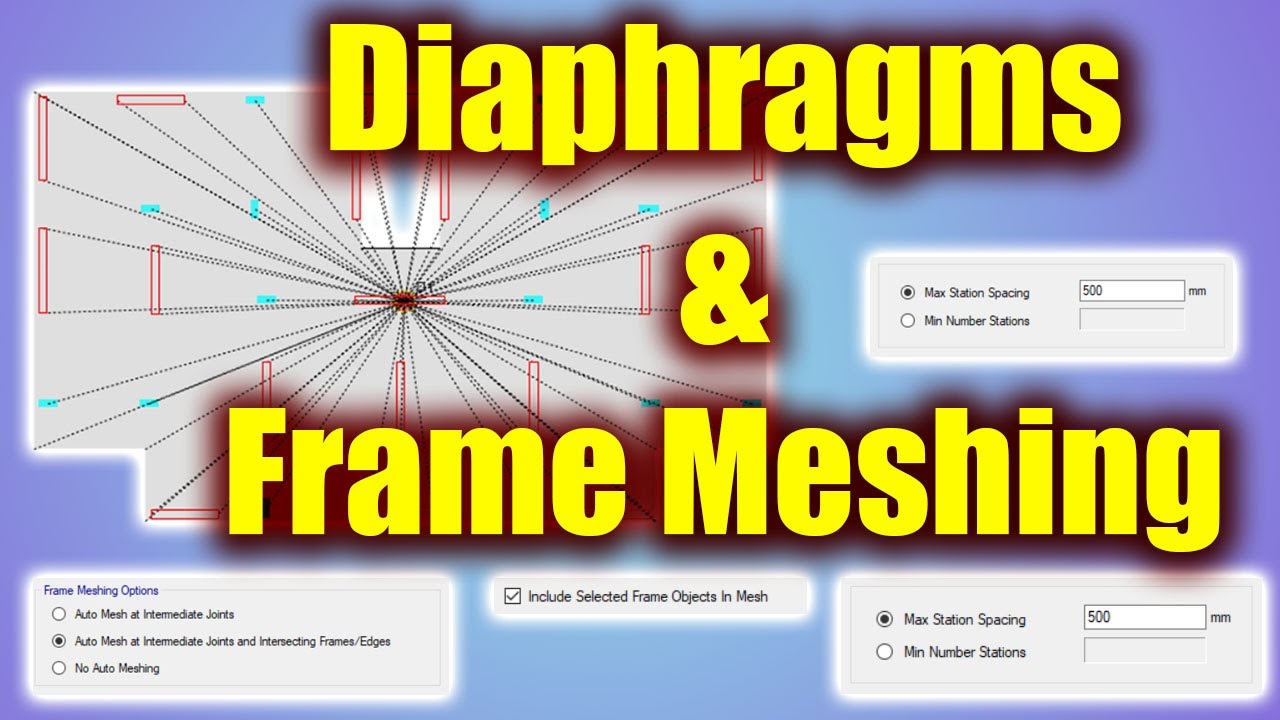 ETABS Tutorial: Diaphragms & Frame meshing - Step 10 - YouTube