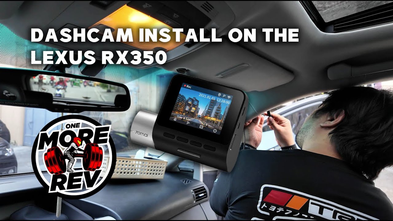 Installing 70mai dashcam on the Lexus RX 350 - YouTube