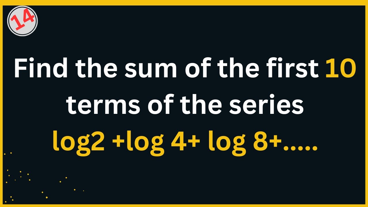 How to Find the Sum of Arithmetic Logarithmic Sequence | Step by Step ...