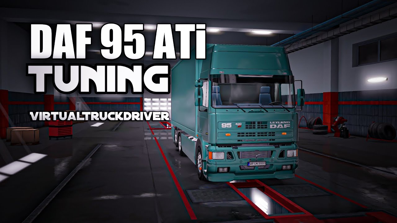 (ETS2) DAF 95 ATi Tuning - YouTube