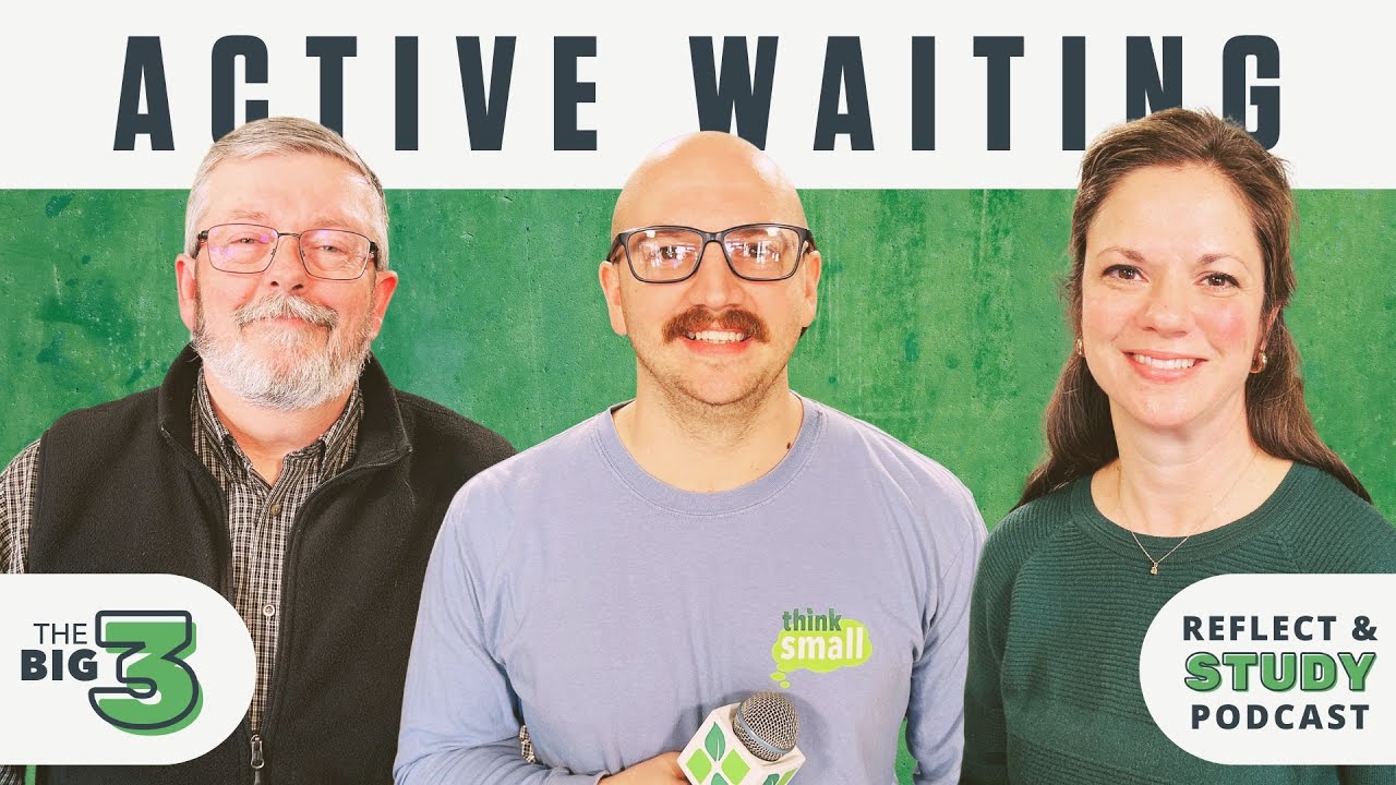 Active Waiting | 1.12.25 | The Big 3 - YouTube