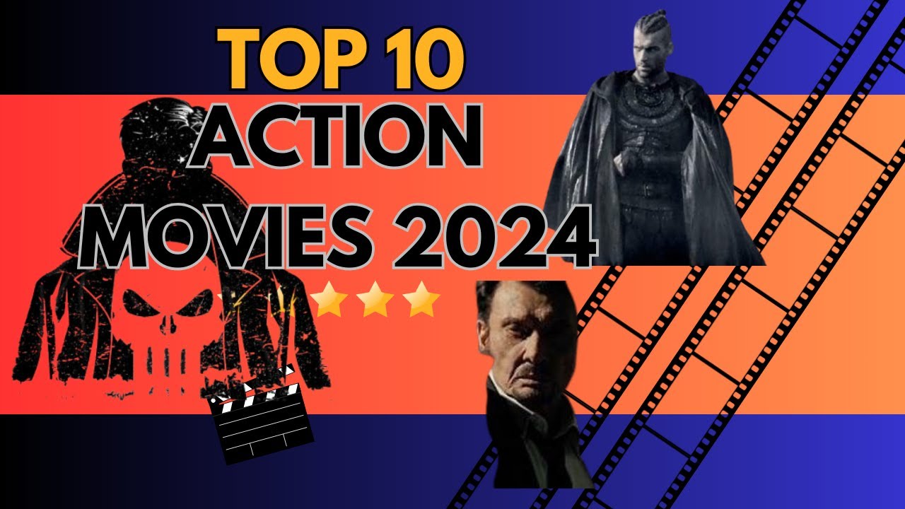 Top 10 Action Movies of 2024 – Must-Watch Thrills! - YouTube