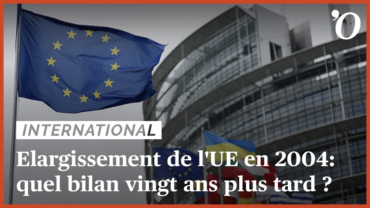 Elargissement de l'UE en 2004: quel bilan vingt ans plus tard ? - YouTube