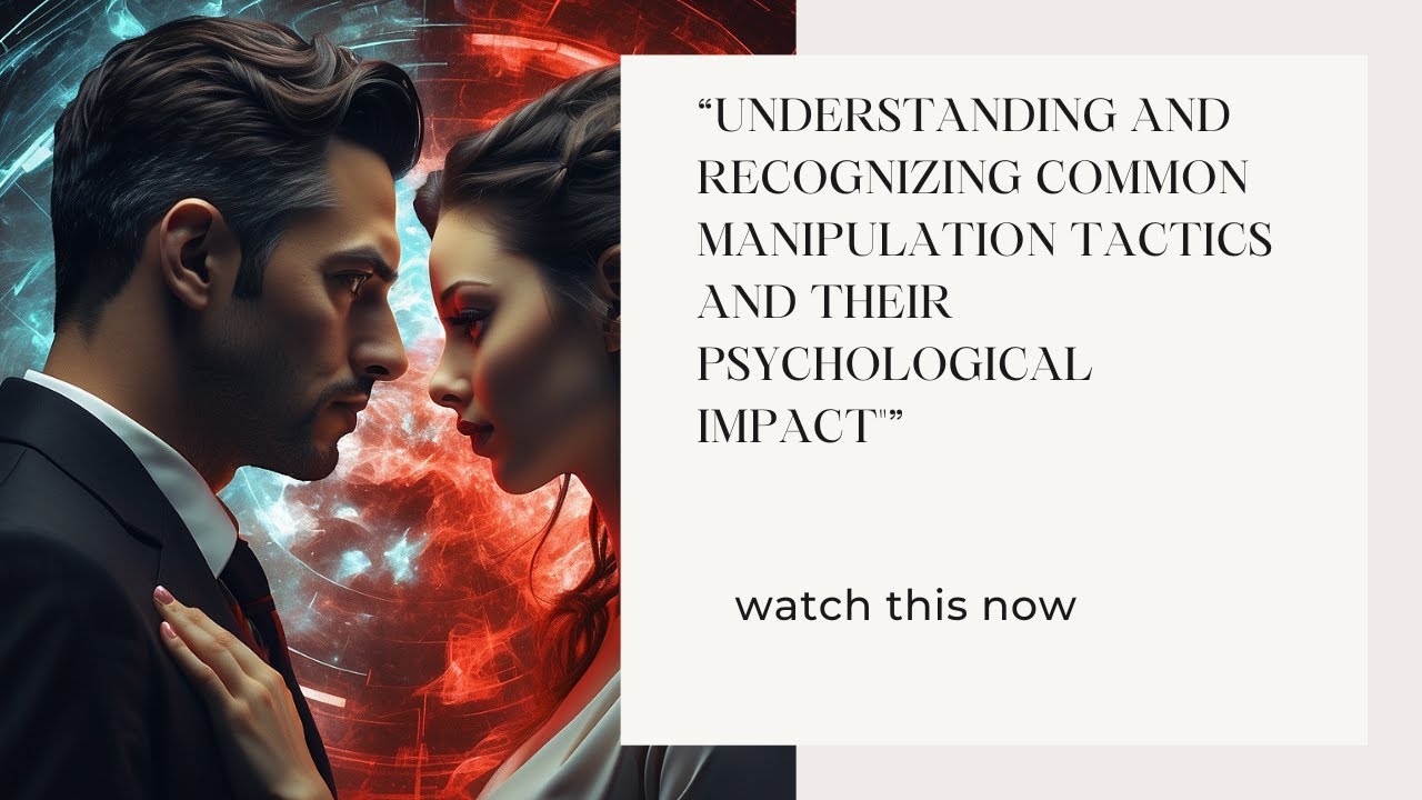 "Understanding and Recognizing Common Manipulation Tactics and Their ...