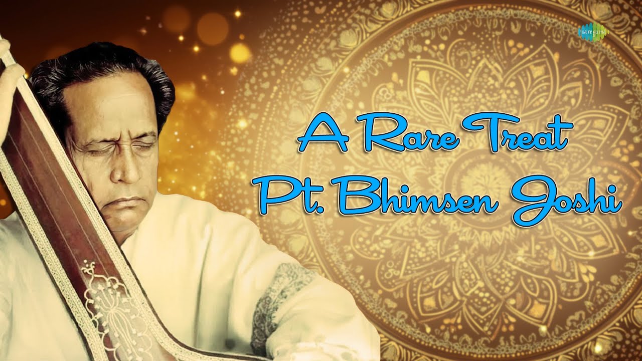 A Rare Treat - Pt. Bhimsen Joshi | So Janu Re Janu & Kal Na Pare ...