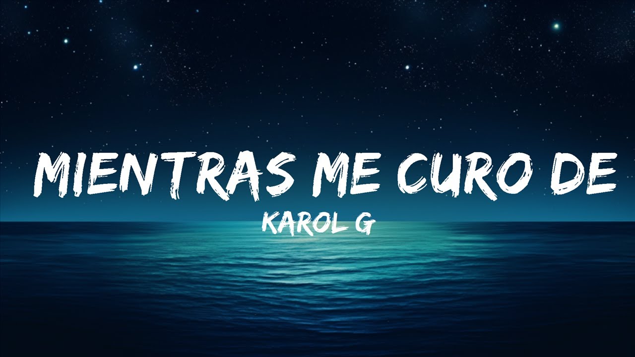 KAROL G - Mientras Me Curo Del Cora (Letra/Lyrics) | lyrics Zee Music - YouTube