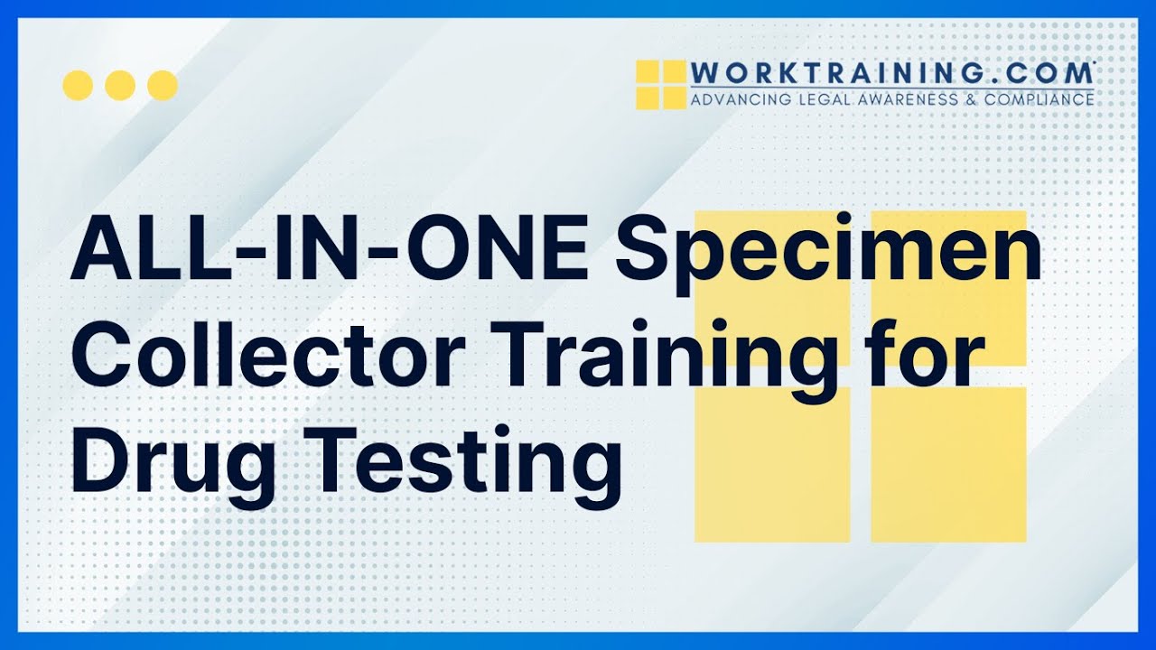 ALL-IN-ONE Specimen Collector Training for Drug Testing - YouTube