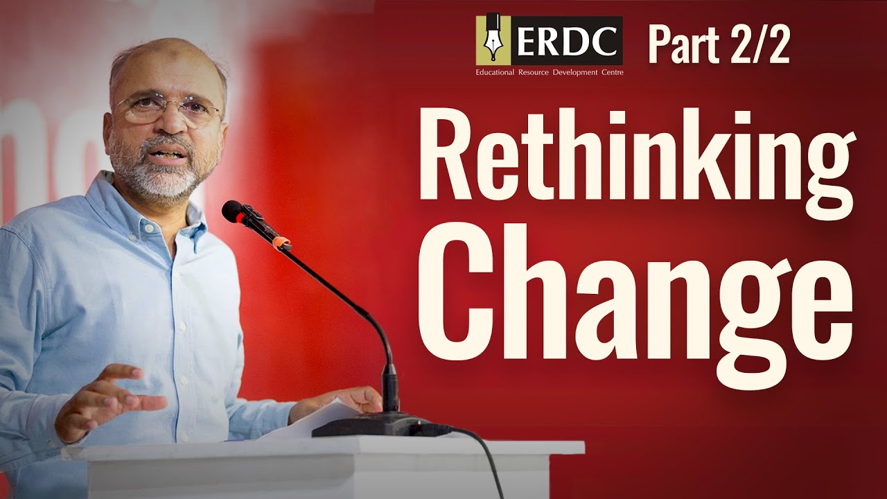 Rethinking Change | Part 2/2 | Salman Asif Siddiqui - YouTube