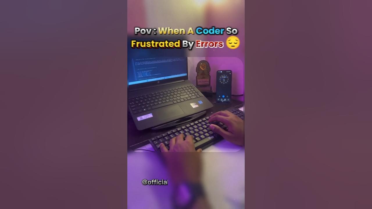 Pov : When A Coder So Frustated By Errors ... #trending - YouTube
