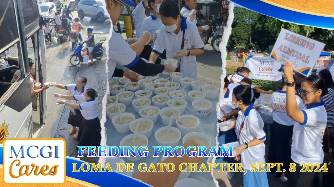 MCGI FEEDING PROGRAM, LOMA DE GATO CHAPTER (SEPT 8 2024) | MCGI PRO ...