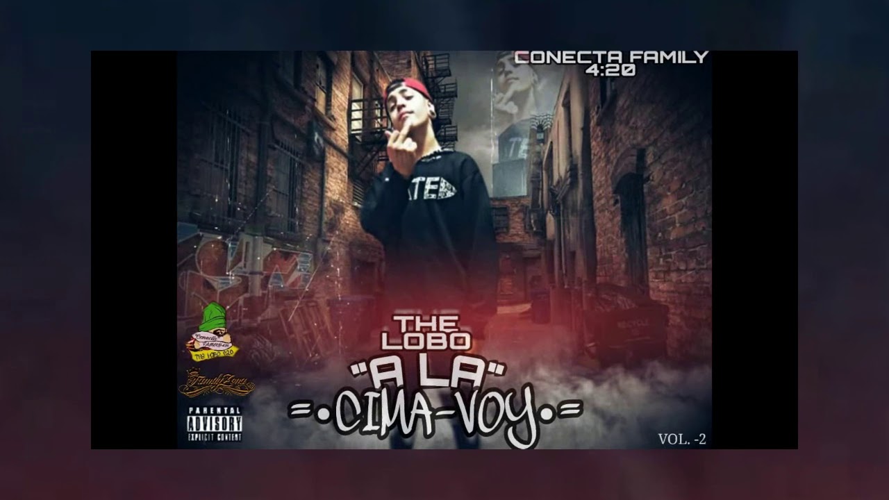 03//Adivinen Quien Llego//Conecta Family 420//Lobo feat Cuas//Vol2//A ...