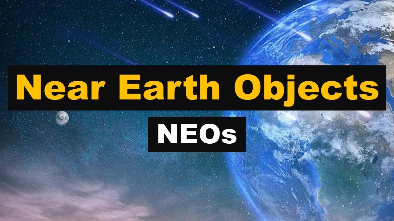 Near Earth Objects NEOs - YouTube