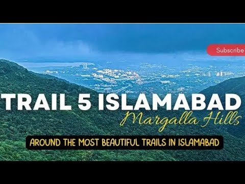 The beautiful Islamabad and Trail 5 Hiking|Let's enjoy the beauty|Ahsan ...