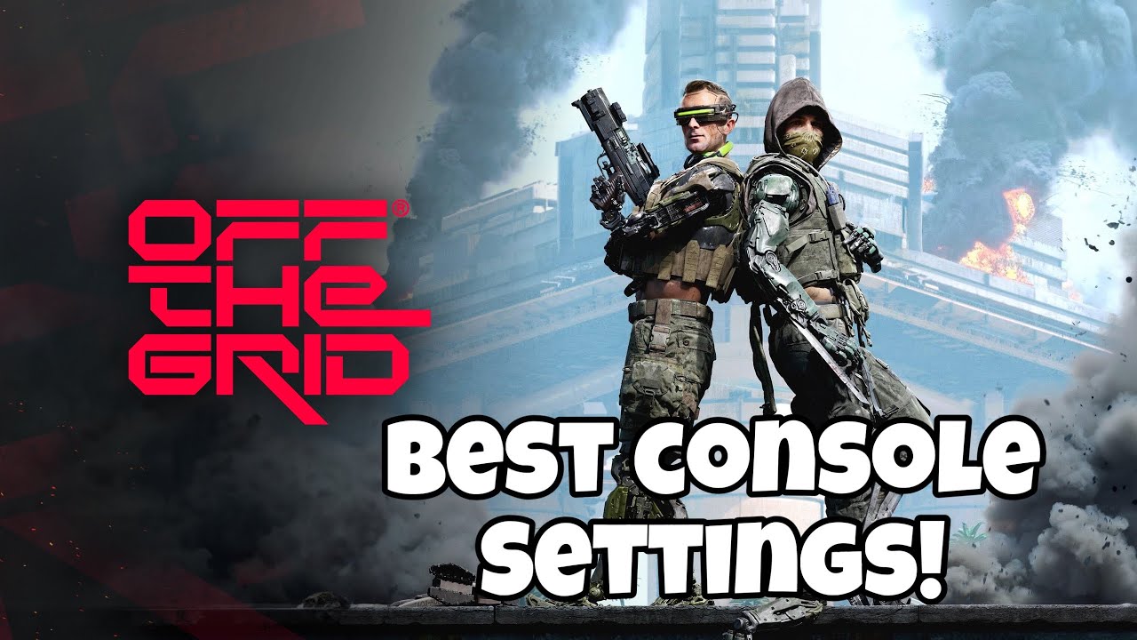 OFF THE GRID - BEST SETTINGS FOR CONSOLE! - YouTube