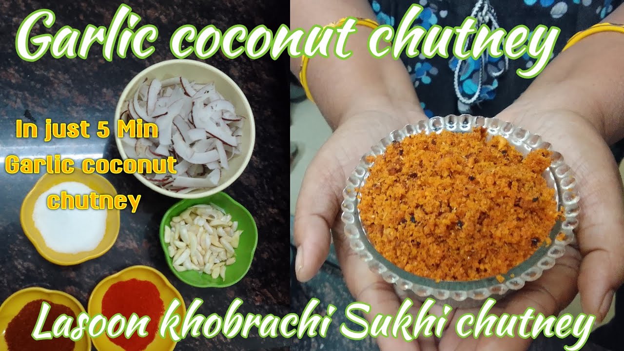 In just 5 Min Garlic Coconut chutney ! Lasoon khobrachi sukhi chutney ...