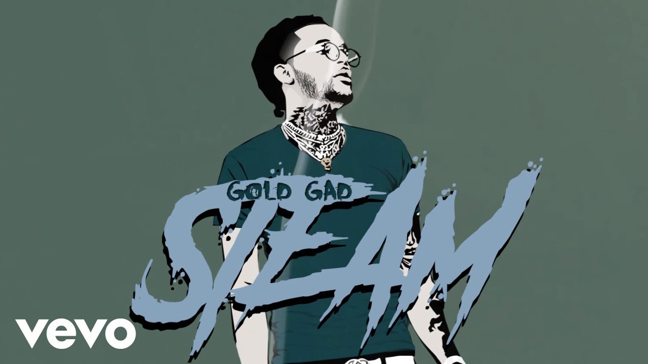 Gold Gad - Steam (Official Audio) - YouTube