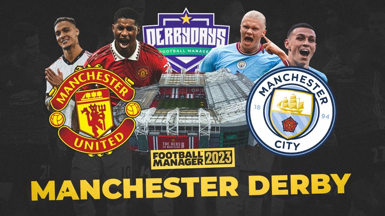 ¡MANCHESTER DERBY! - DerbyDays #2 ft. @Regista13 Football Manager 2023 ...
