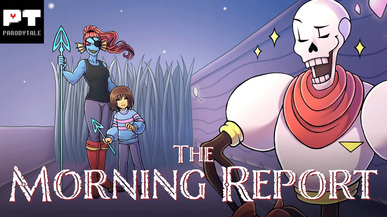 The Morning Report (An Undertale Parody) - YouTube