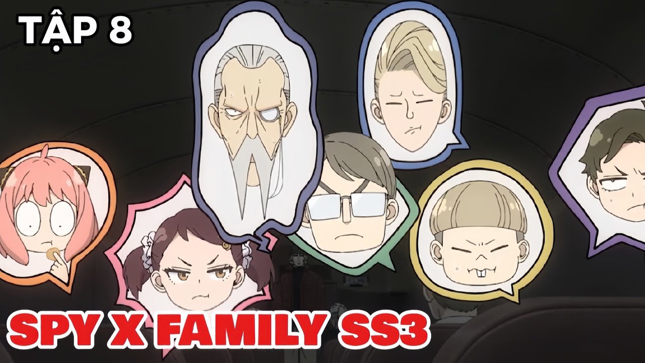 "Gia Đình Điệp Viên Mùa 3 - Spy x Family SS3" | Tập 8 | Tóm Tắt Anime ...