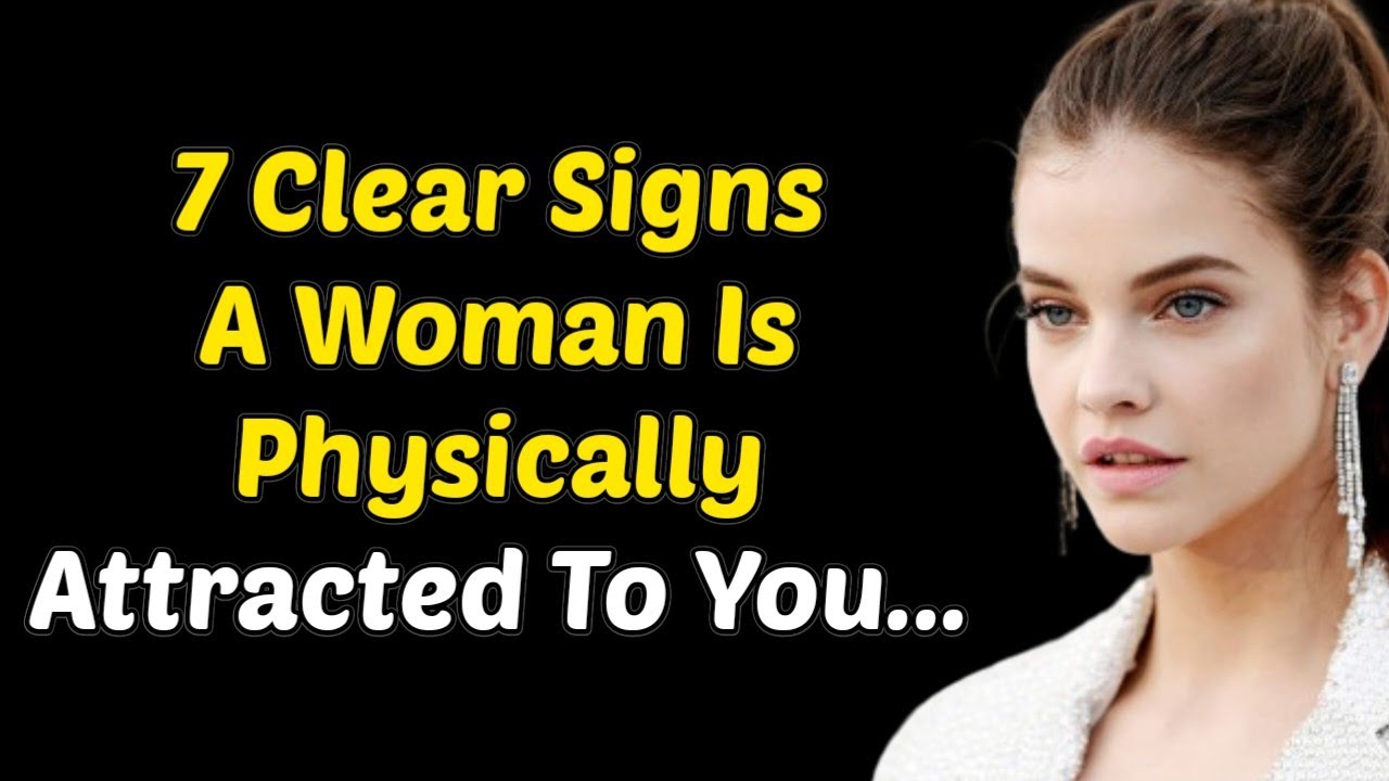 7 Clear Signs A Woman Is Physically Attracted To You Women Secret