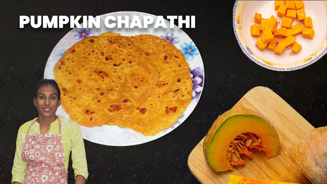 பரங்கிக்காய் சப்பாத்தி | Pumpkin Chapathi | Pumpkin Chapathi recipe in Tamil | Abi's Kai Manam ...