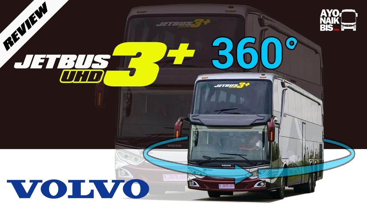 [360] Review Jetbus 3+ UHD Volvo B11R 430 - YouTube