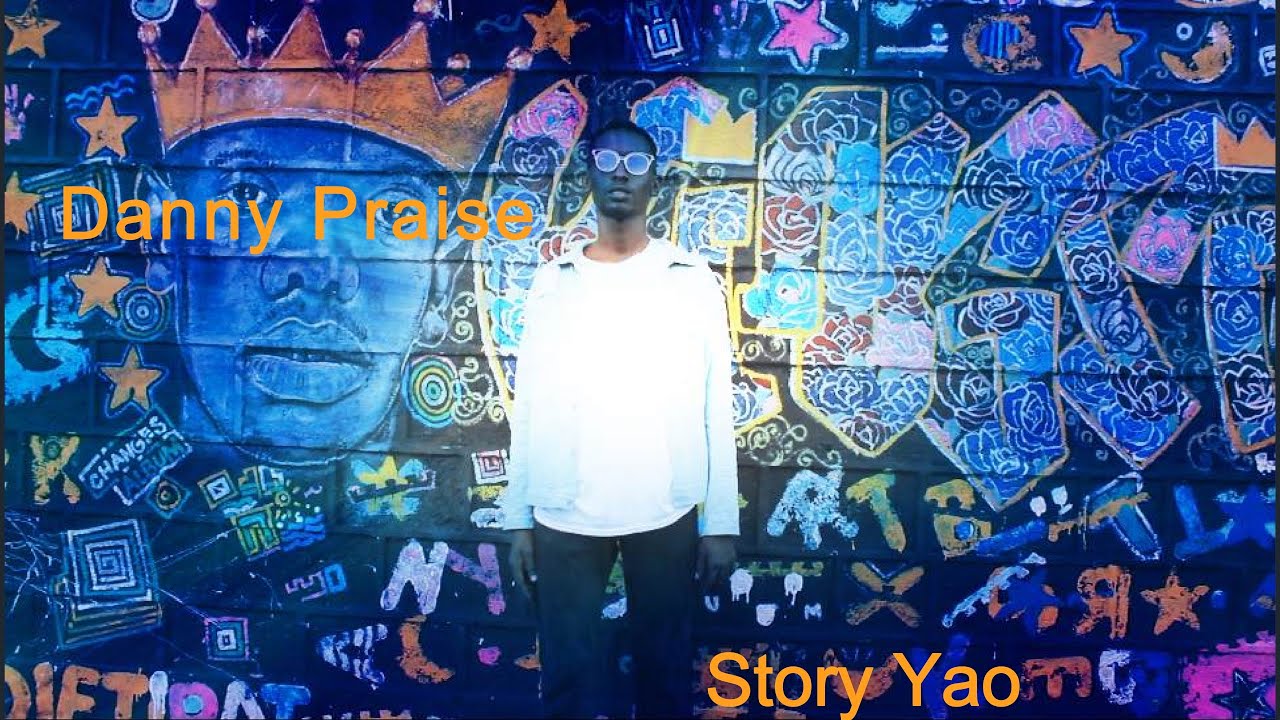 Danny Praise Story Yao (Official Video) - YouTube