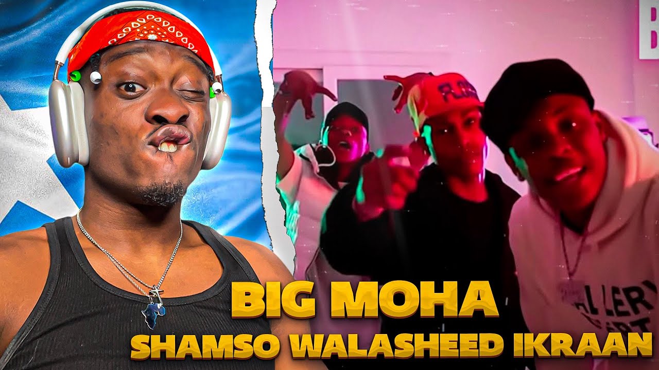 BIG MOHA | SHAMSO WALASHEED IKRAAN | OFFICIAL MUSIC VIDEO | 🇸🇴🔥REACTION ...