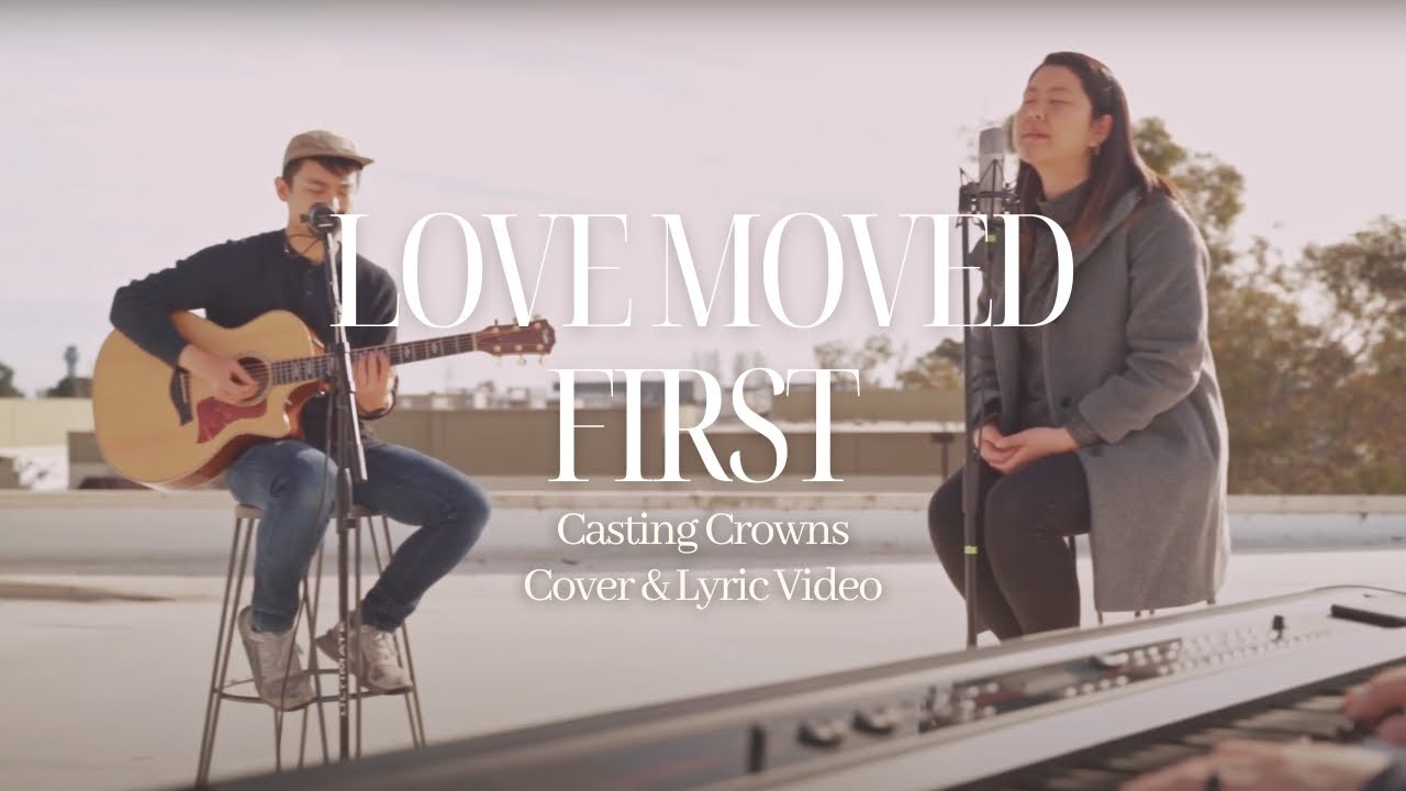 Love Moved First - Acoustic (Casting Crowns) | Acts2 Network (with ...
