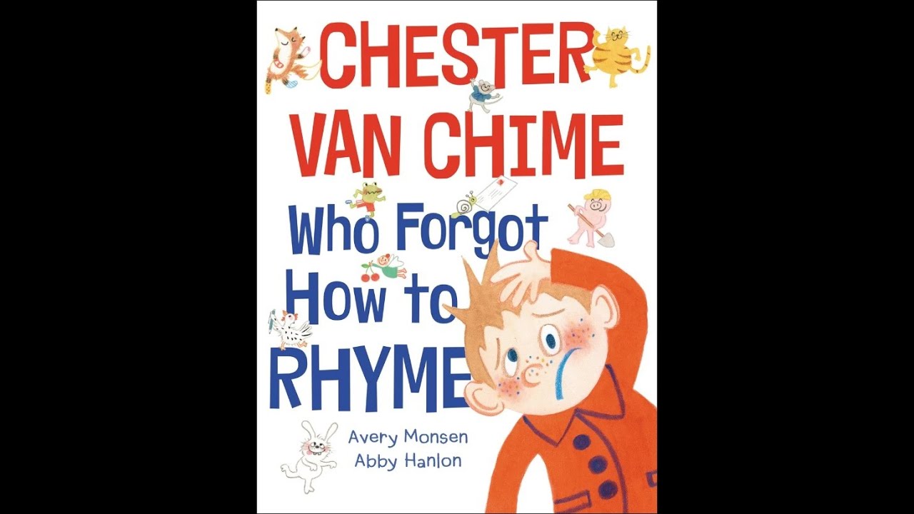 Book - Chester Van Chime Who Forgot How to Rhyme - YouTube